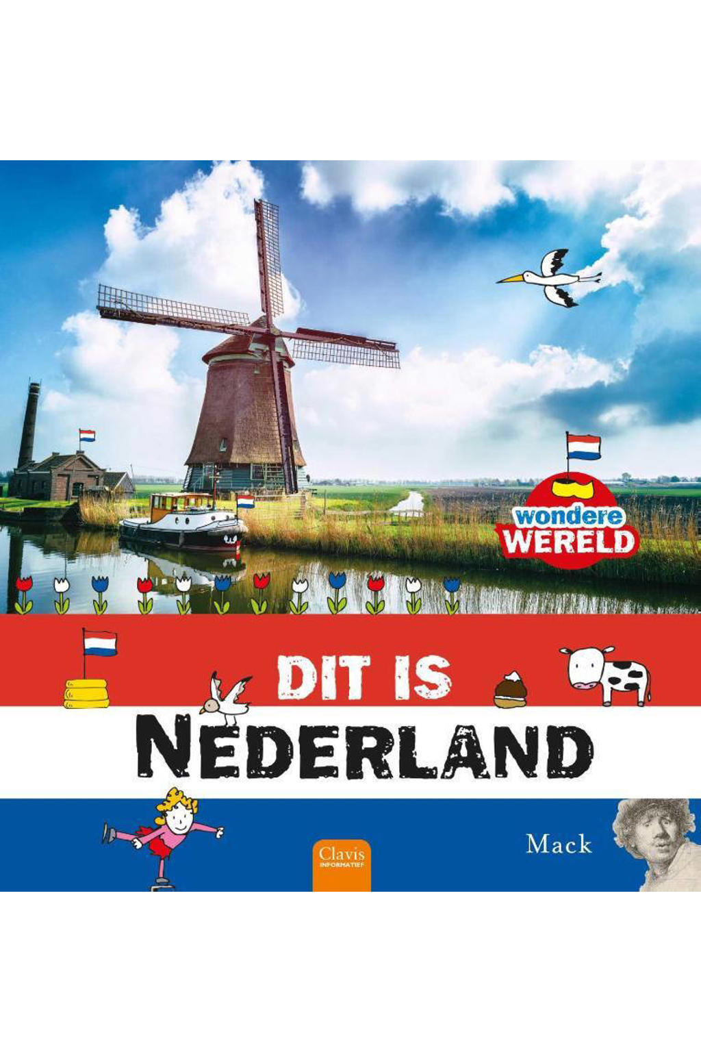 Mack Wondere wereld: Dit is Nederland | wehkamp