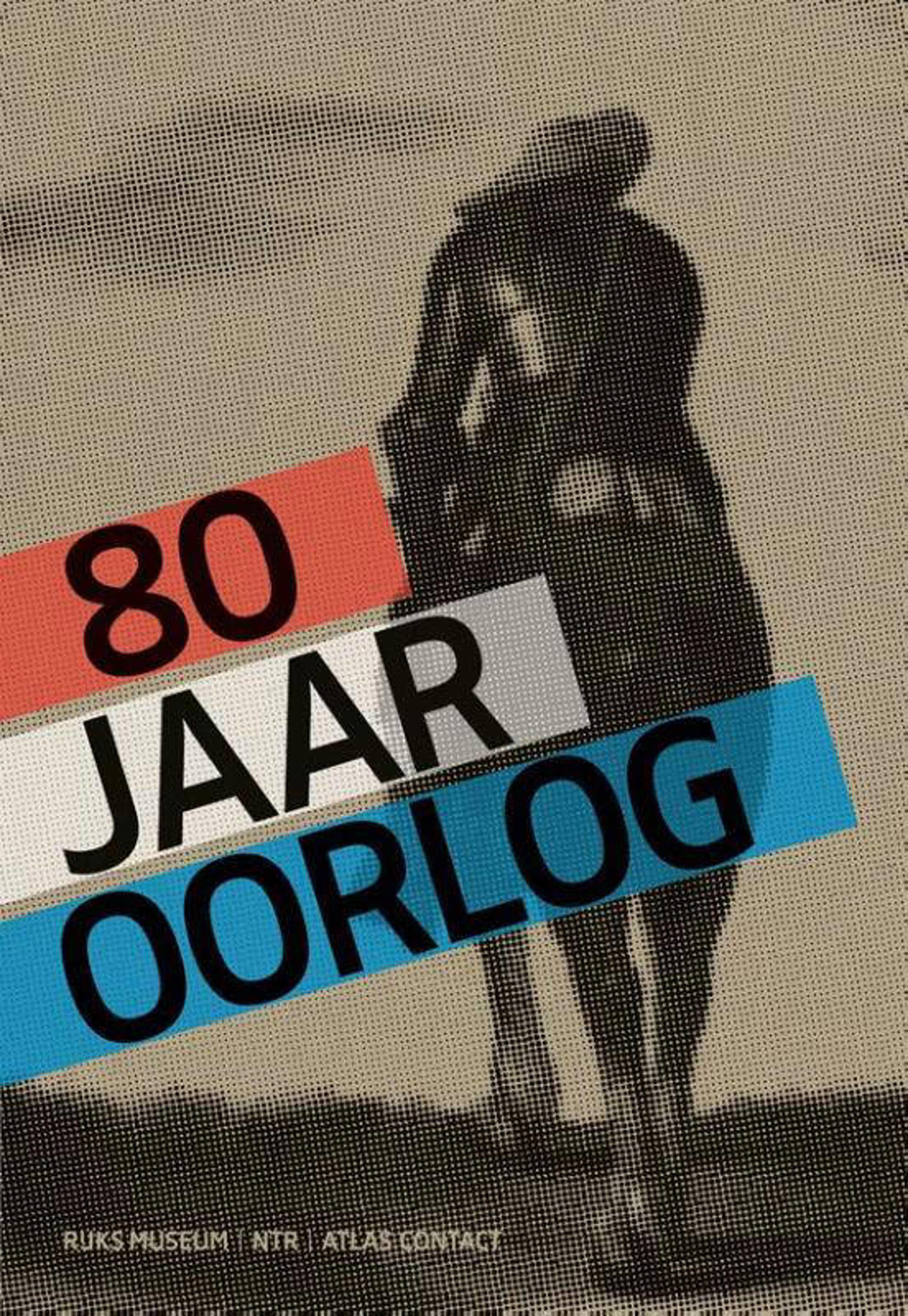 Gijs van der Ham, Judith Pollmann en Peter Vandermeersch 80 jaar oorlog ...