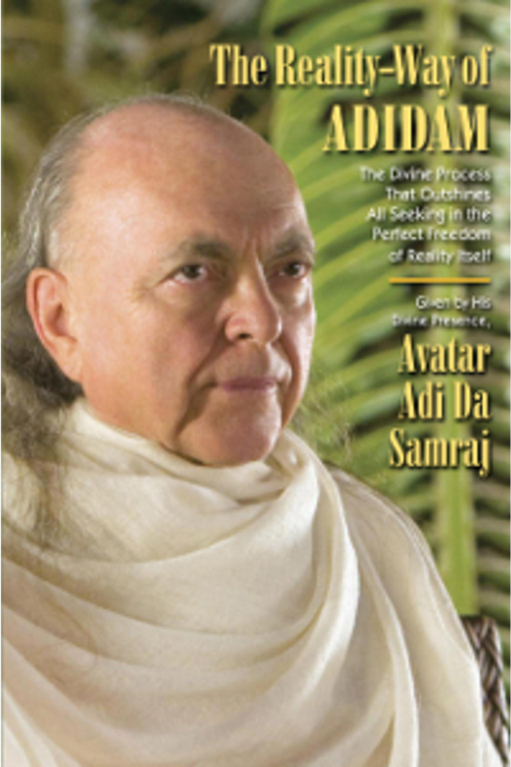 Adi Da Samraj The Reality Way of Adidam | wehkamp
