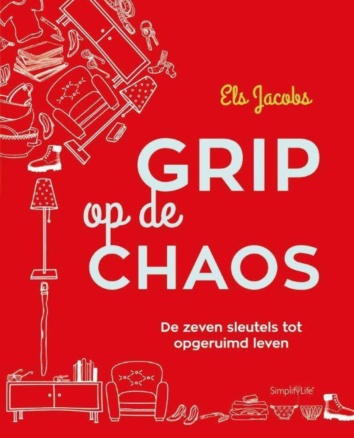 Els Jacobs Grip op de chaos kopen? | Morgen in huis | wehkamp