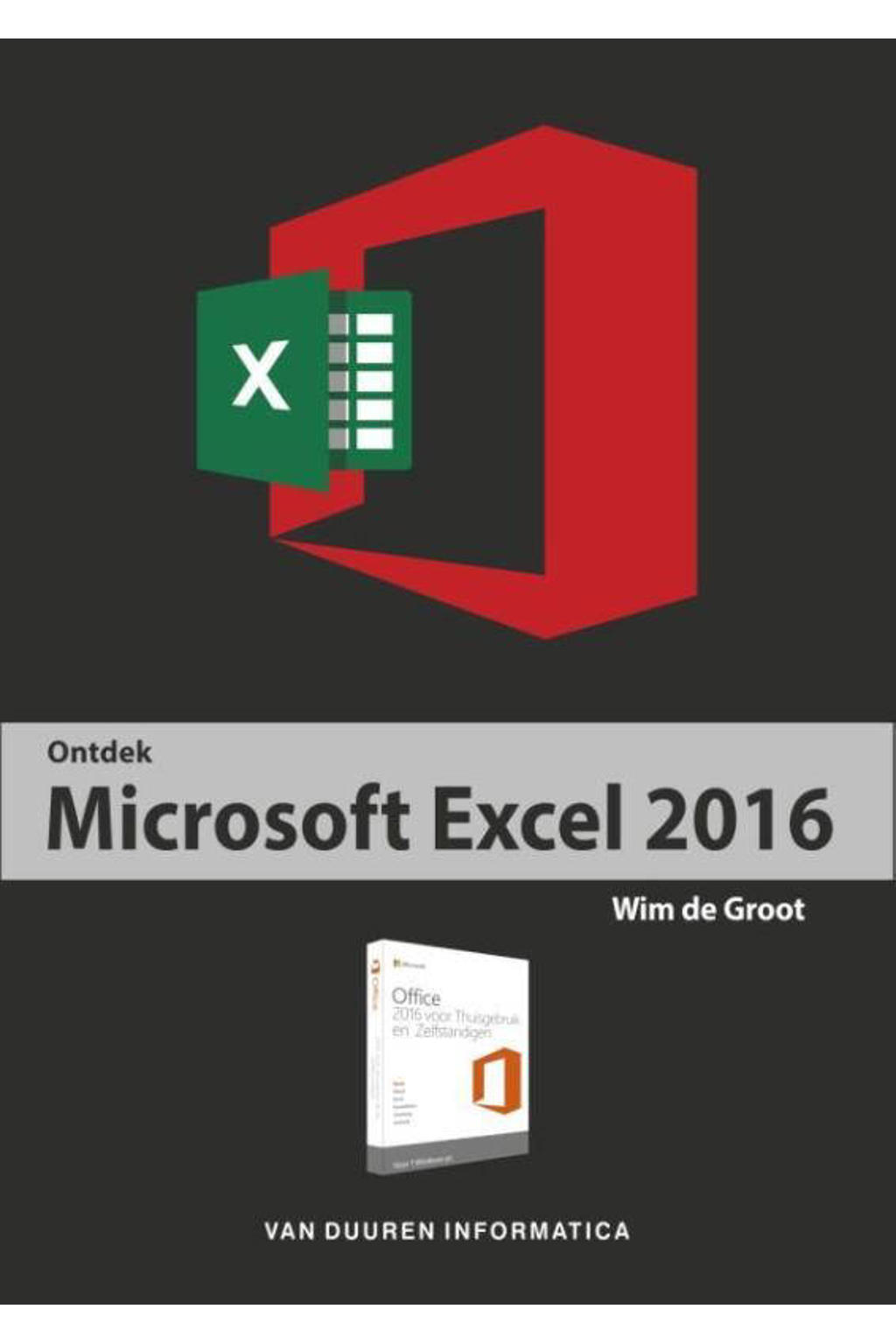 Wim de Groot Ontdek Microsoft Excel 2016 | wehkamp