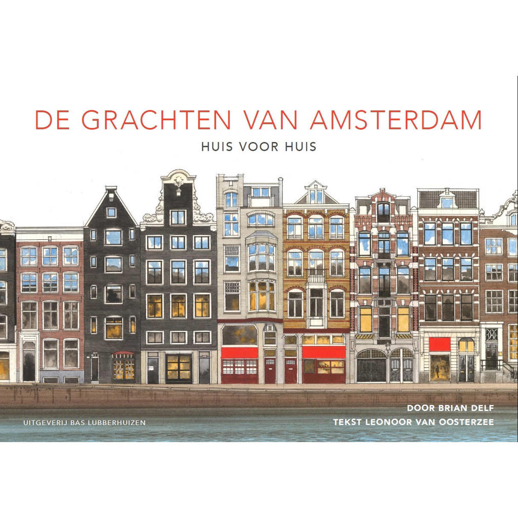 Brian Delf en Leonoor van Oosterzee De grachten van Amsterdam | wehkamp