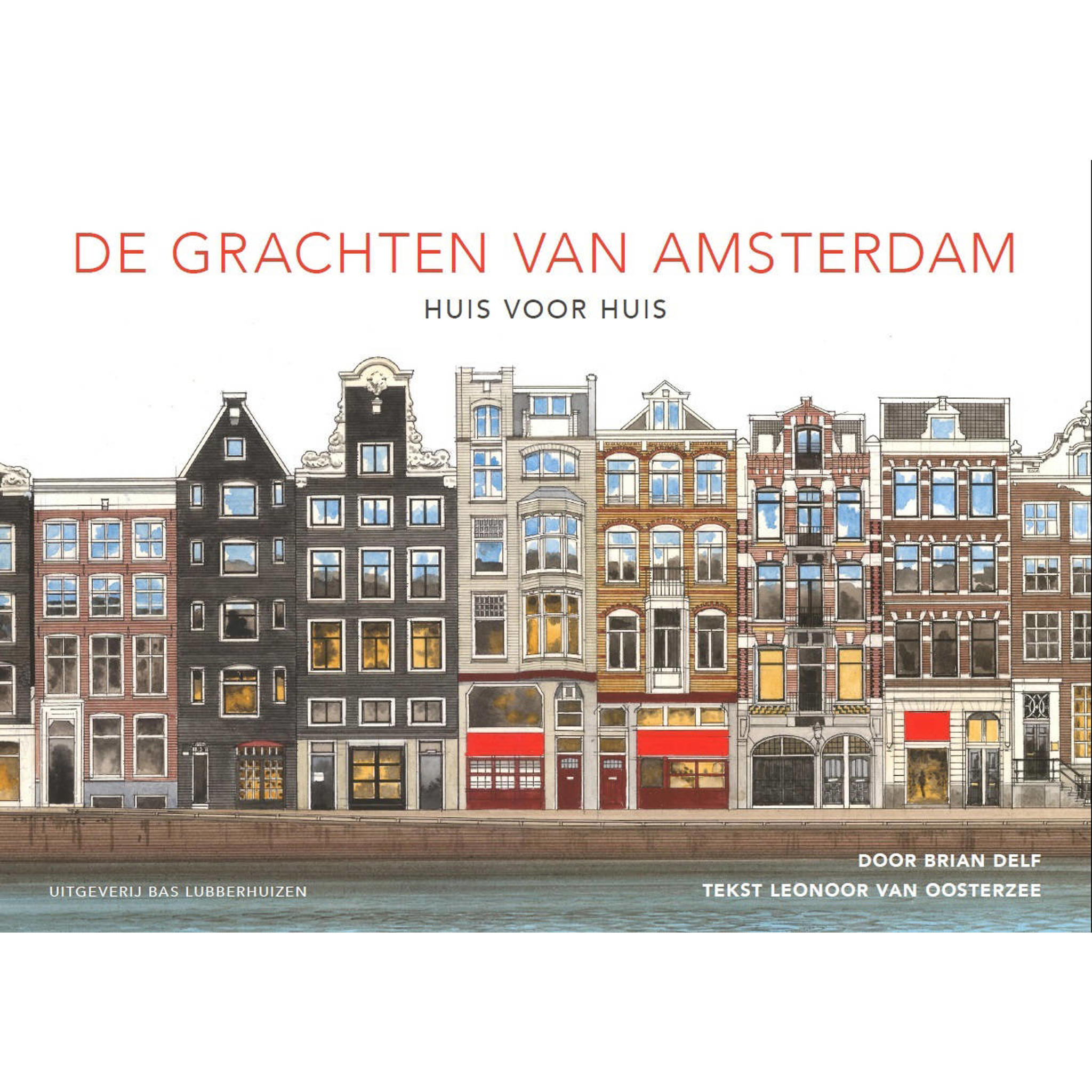 Brian Delf en Leonoor van Oosterzee De grachten van Amsterdam | wehkamp