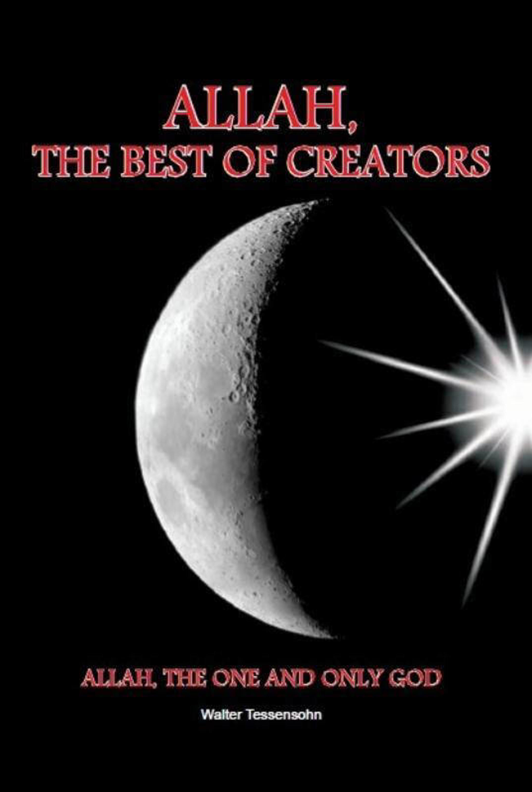 Walter Tessensohn Allah, the best of creators | wehkamp