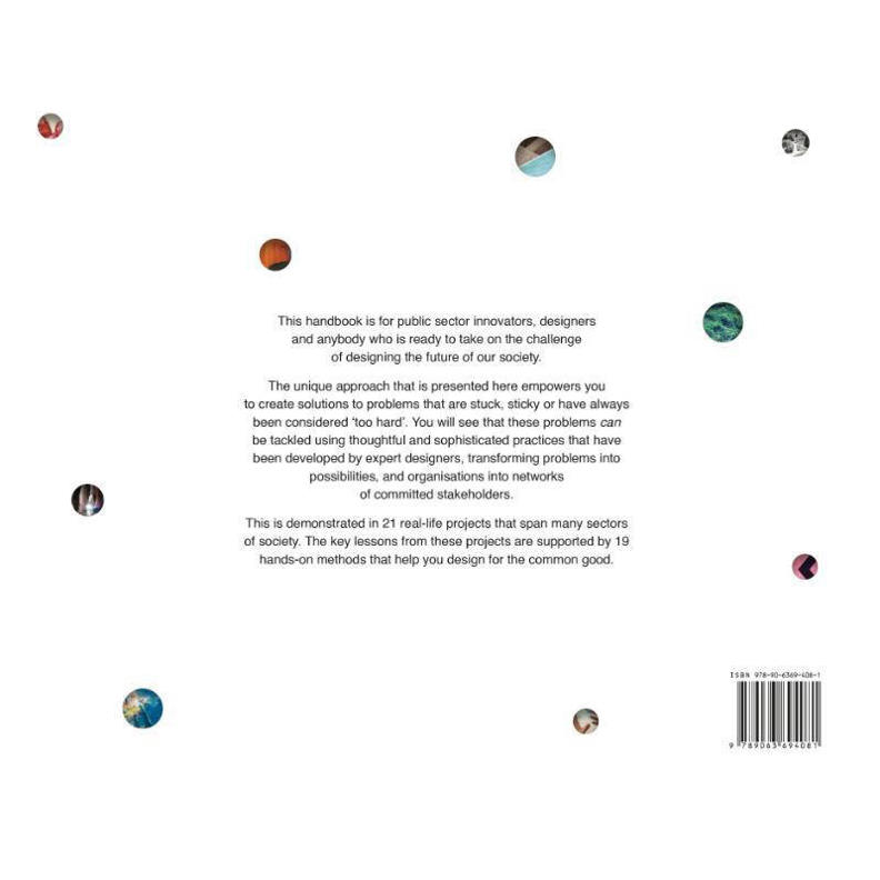 Kees Dorst, Lucy Kaldor, Lucy Klippan, e.a. Designing for the common ...