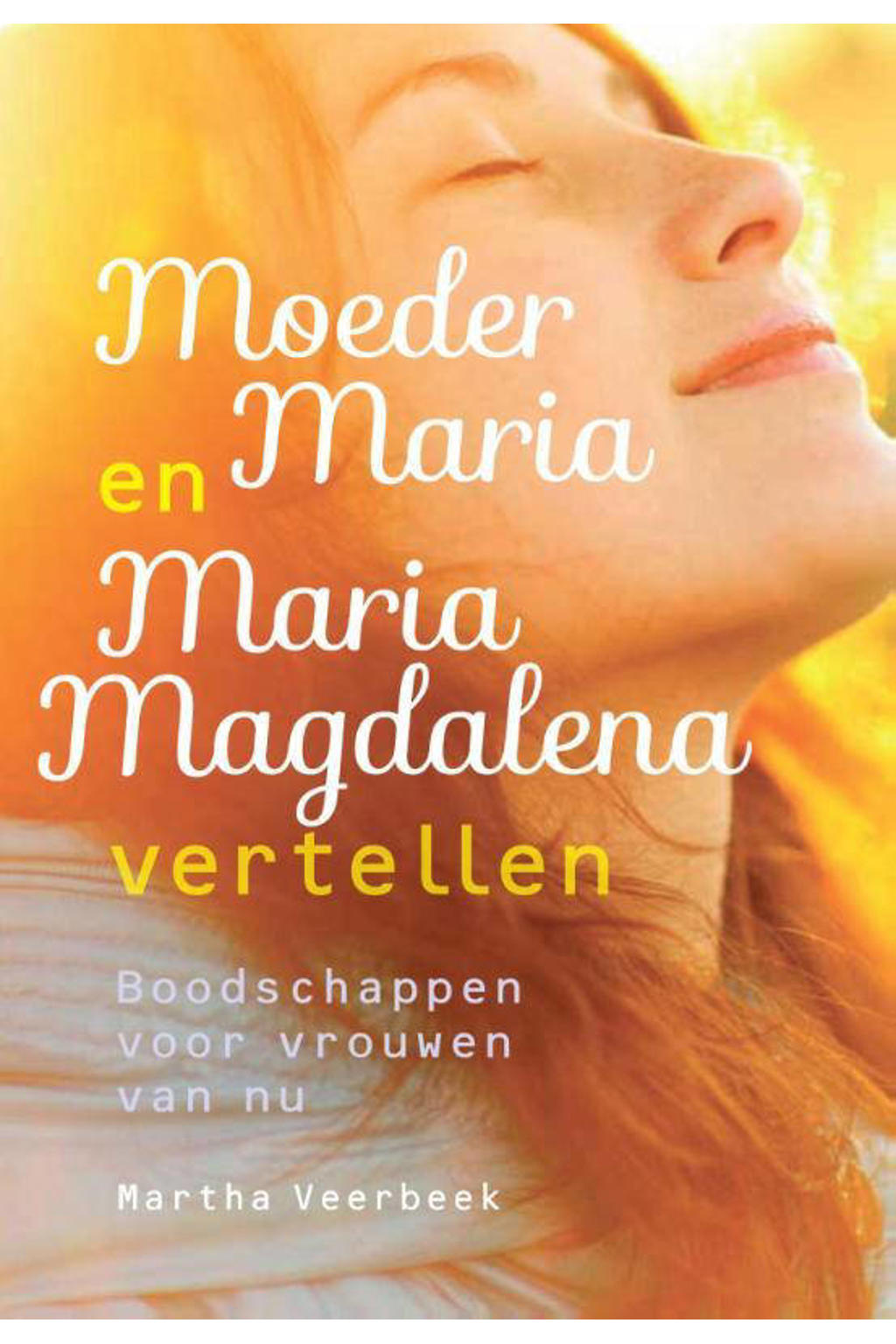 Martha Veerbeek Moeder Maria en Maria Magdalena vertellen | wehkamp