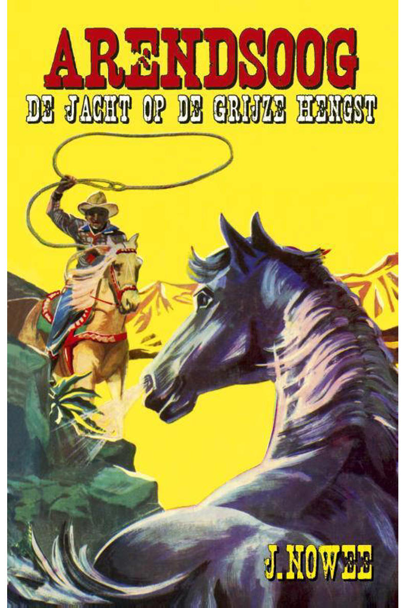 Jan Nowee Arendsoog: De jacht op de grijze hengst | wehkamp