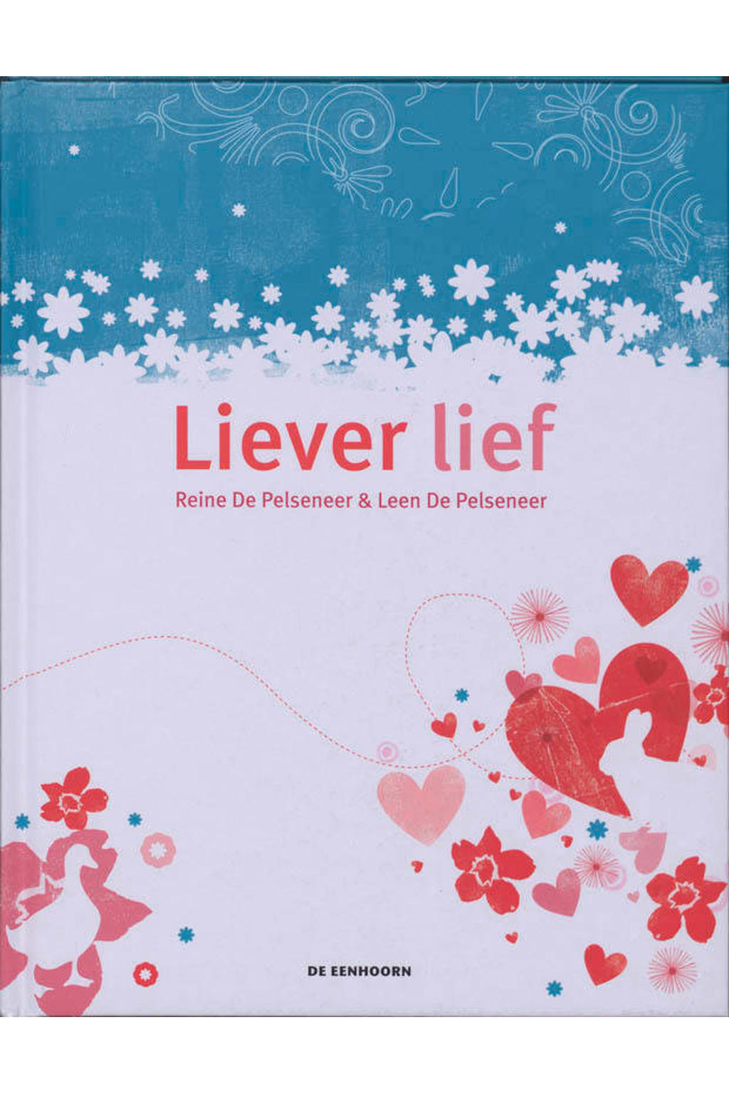 R. De Pelseneer en L. De Pelseneer Liever lief | wehkamp