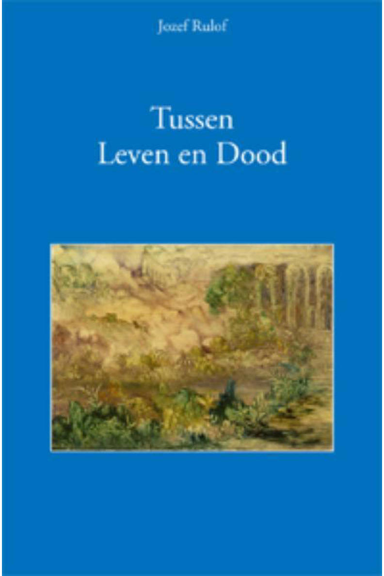 Jozef Rulof Tussen leven en dood | wehkamp