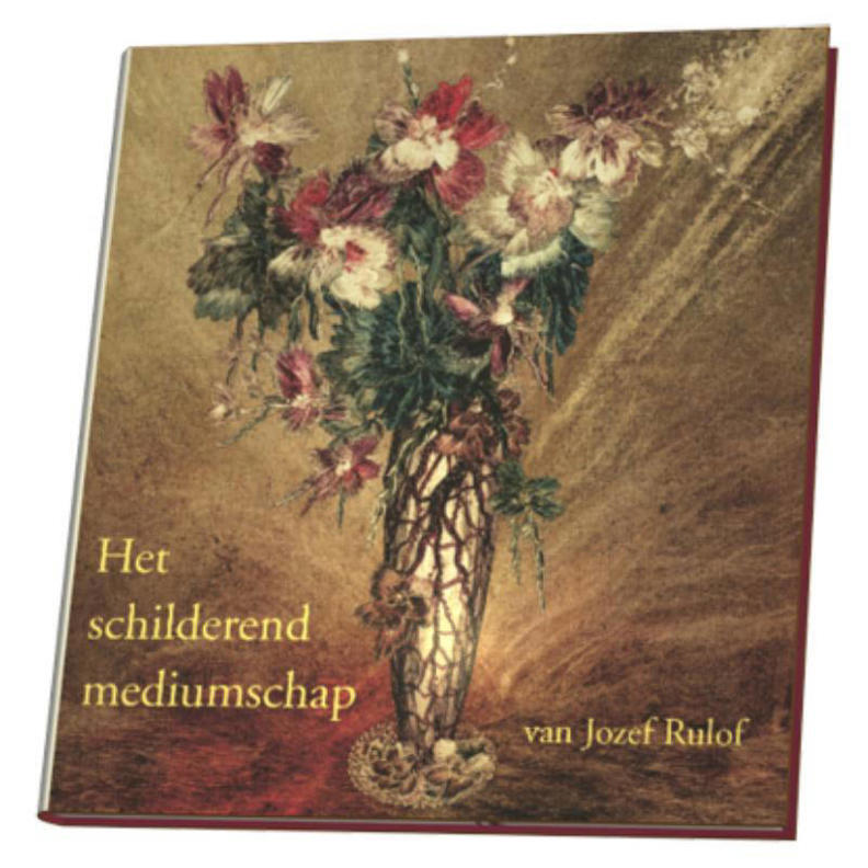 Het schilderend mediumschap van Jozef Rulof | wehkamp