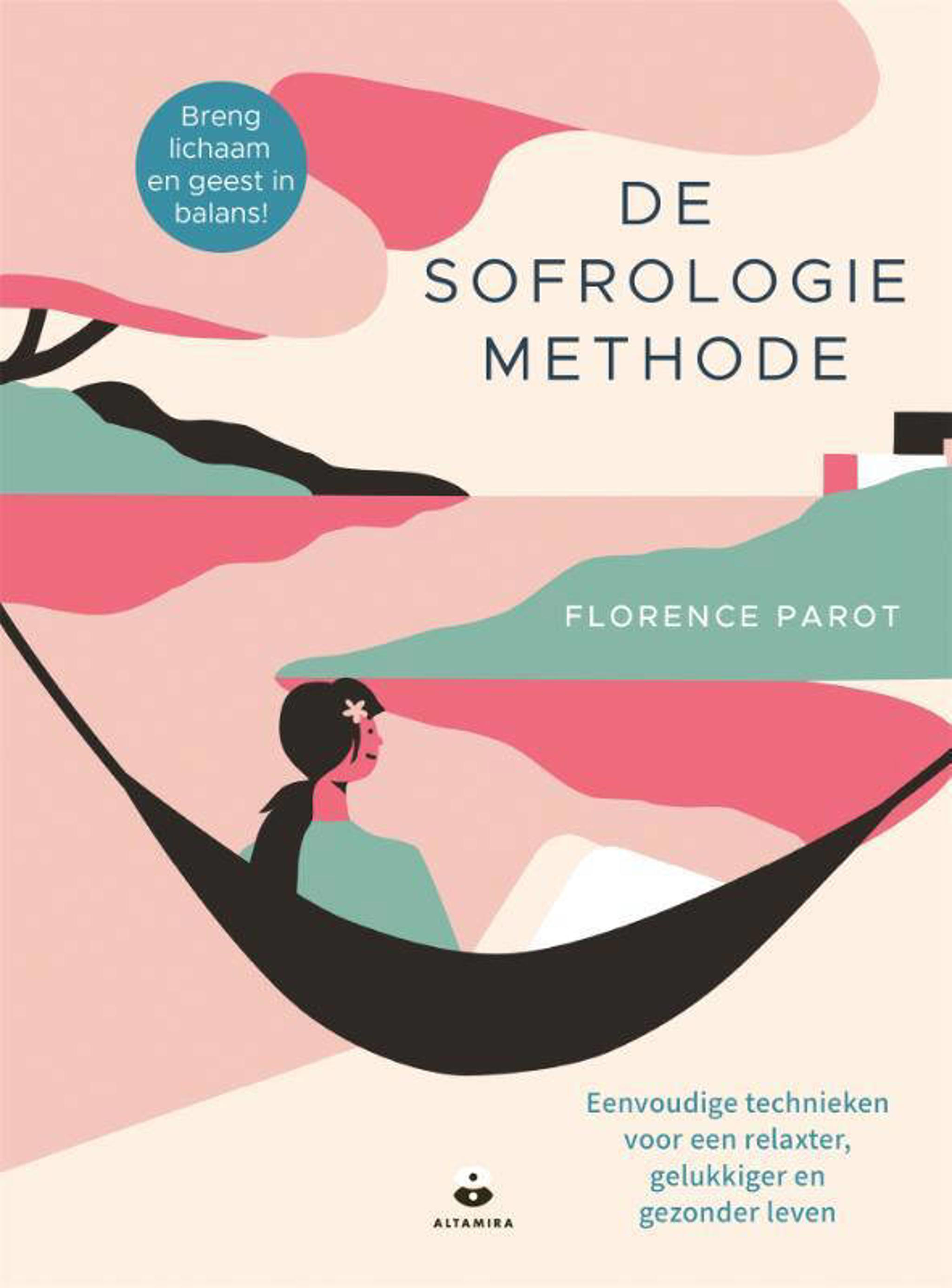 Florence Parot De sofrologiemethode | wehkamp