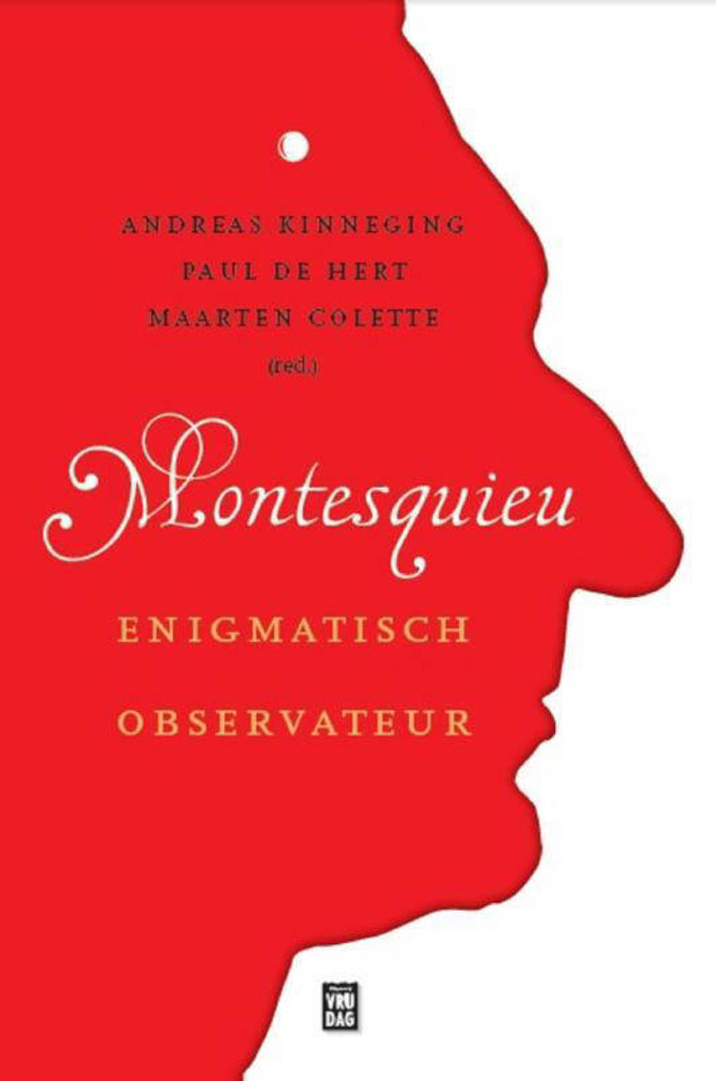 Maarten Colette, Andreas Kinneging en Paul de Hert Montesquieu | wehkamp
