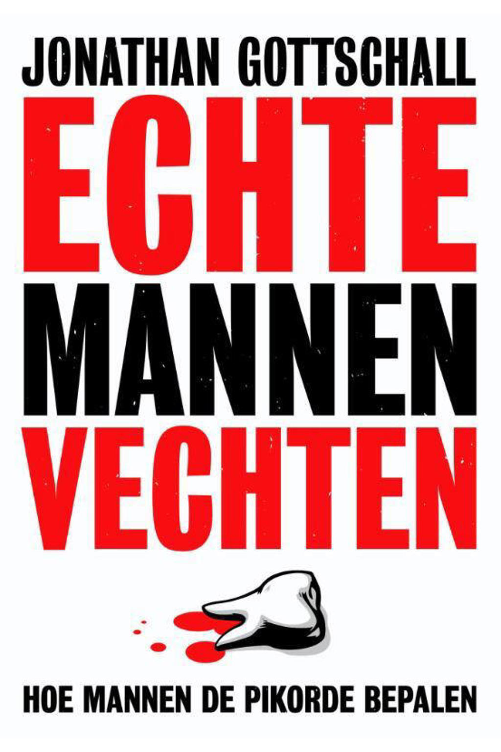 Jonathan Gottschall Echte mannen vechten | wehkamp