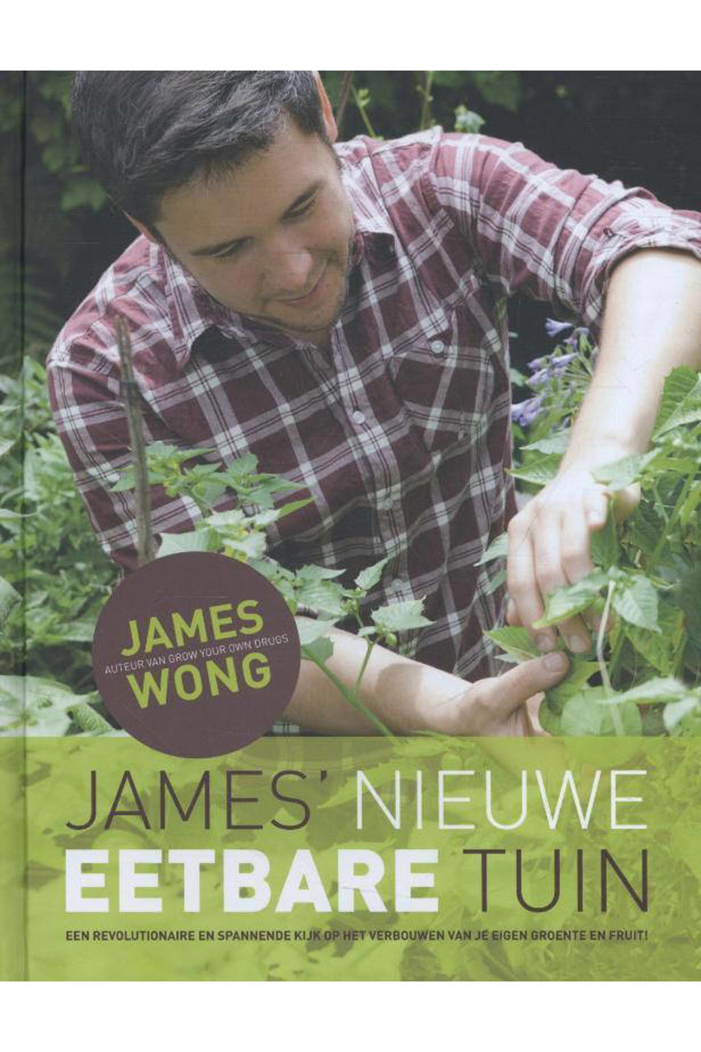 James Wong James' nieuwe eetbare tuin | wehkamp