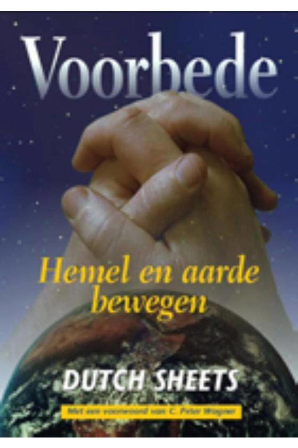 Dutch Sheets Voorbede kopen? | Morgen in huis | wehkamp