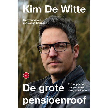 Kim De Witte De grote pensioenroof | wehkamp