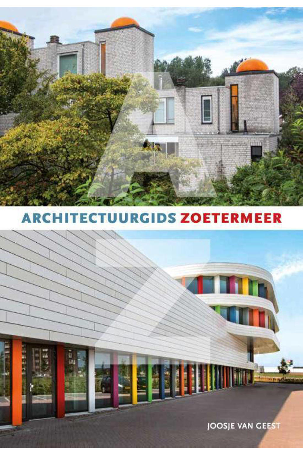 Joosje van Geest Architectuurgids Zoetermeer | wehkamp