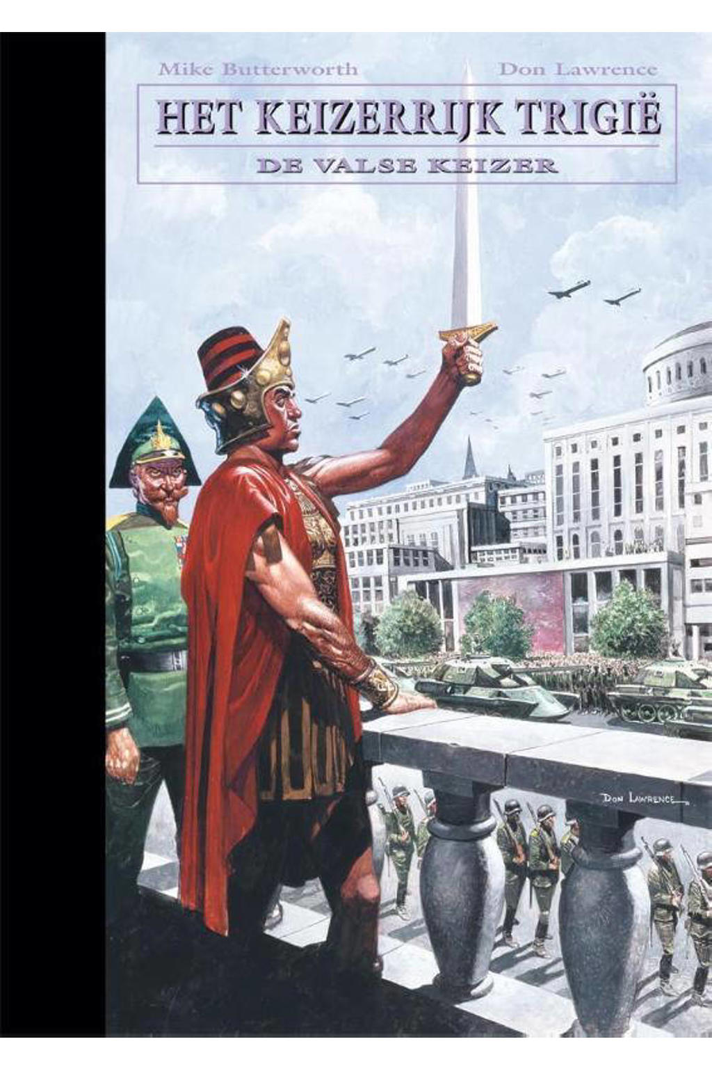 Don Lawrence en Mike Butterworth De opkomst en ondergang van het keizerrijk Trigië: De valse ...