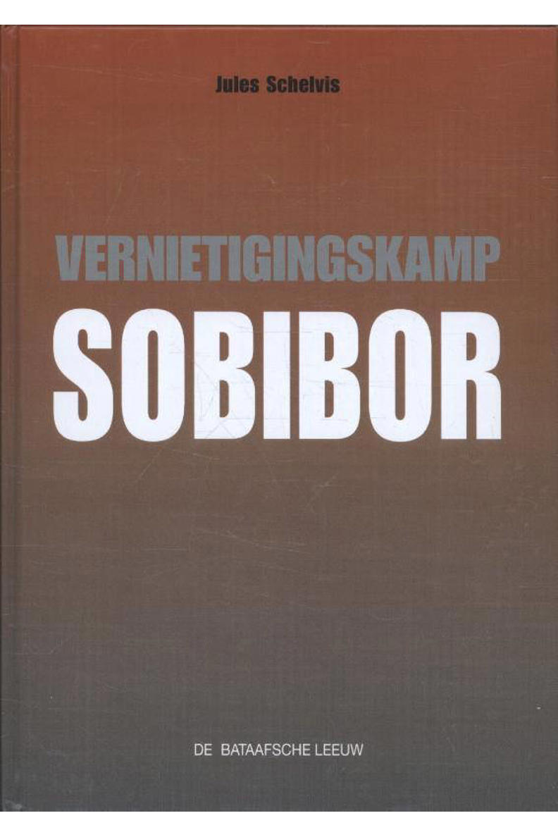 Jules Schelvis Vernietigingskamp Sobibor | wehkamp