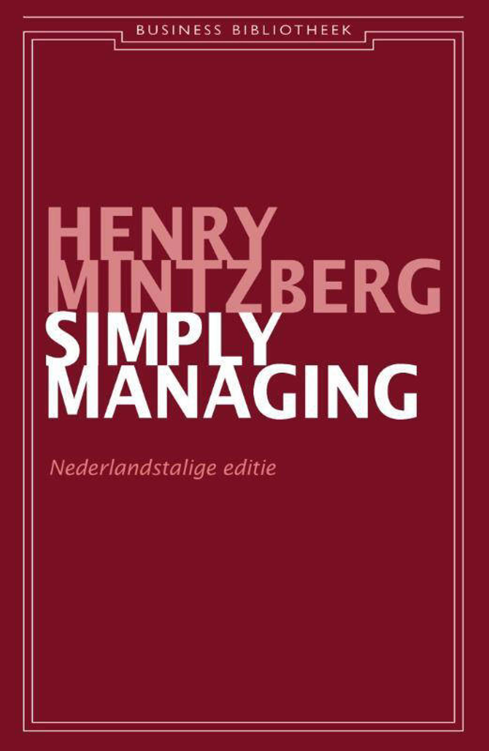 Henry Mintzberg Simply managing | wehkamp