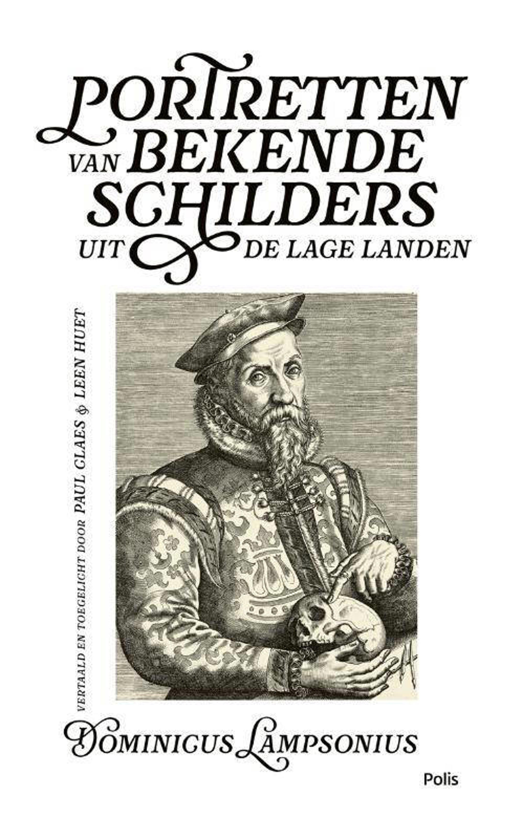 Dominicus Lampsonius Portretten van bekende schilders uit de Lage ...