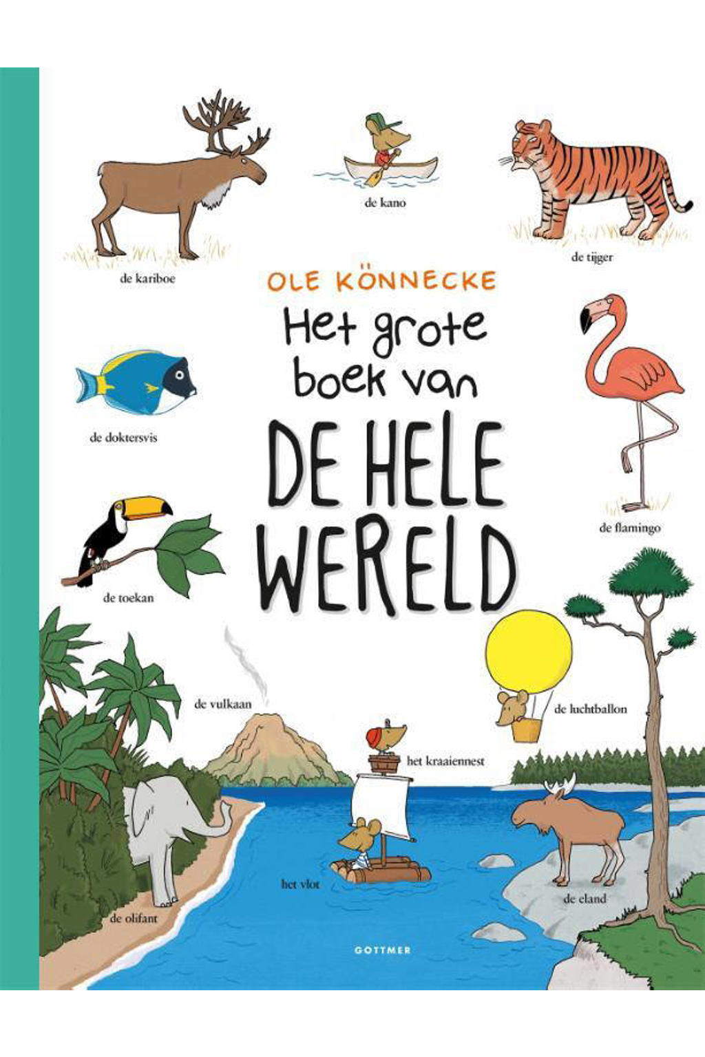 Ole Könnecke Het grote boek van de hele wereld | wehkamp