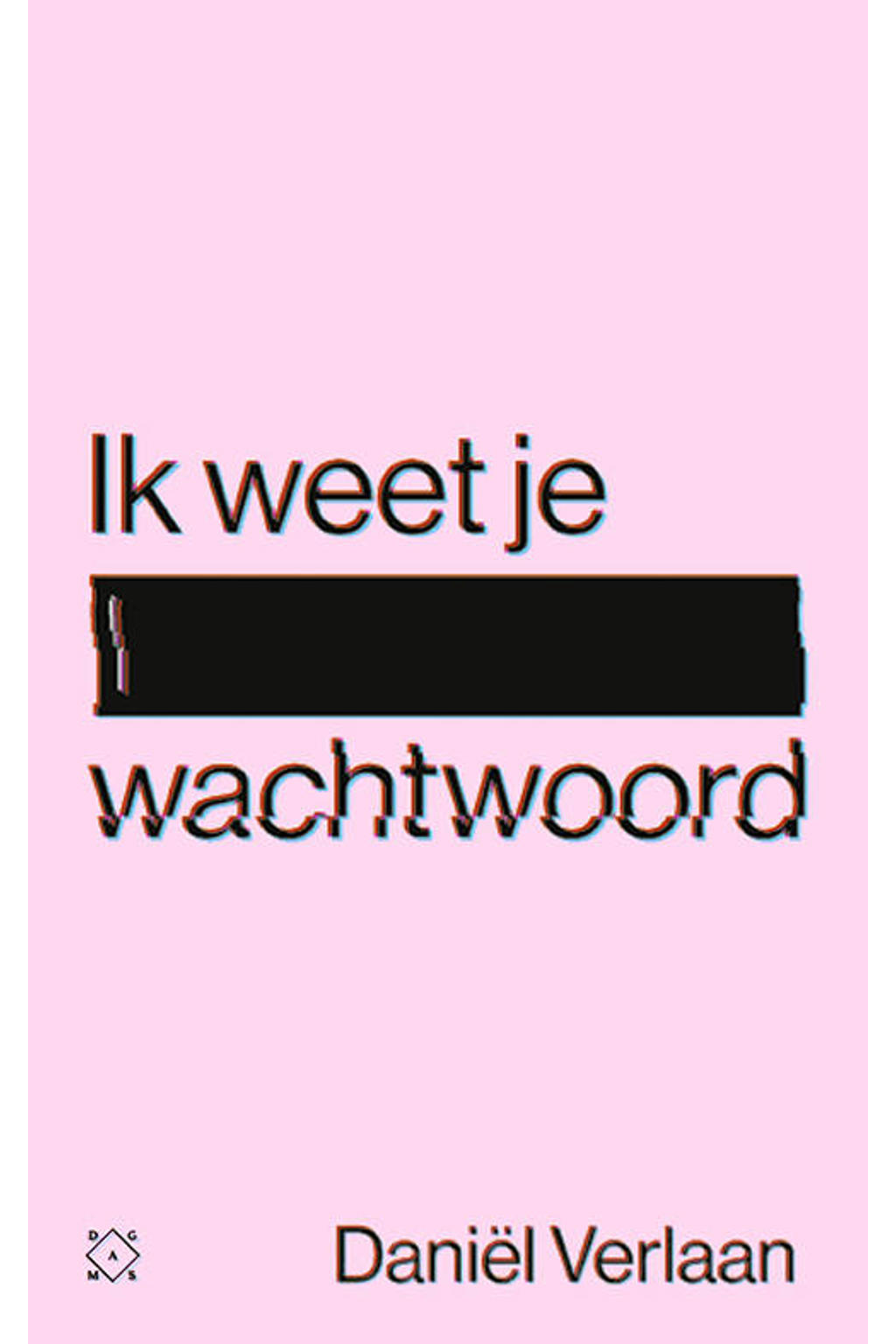 Daniël Verlaan Ik weet je wachtwoord | wehkamp