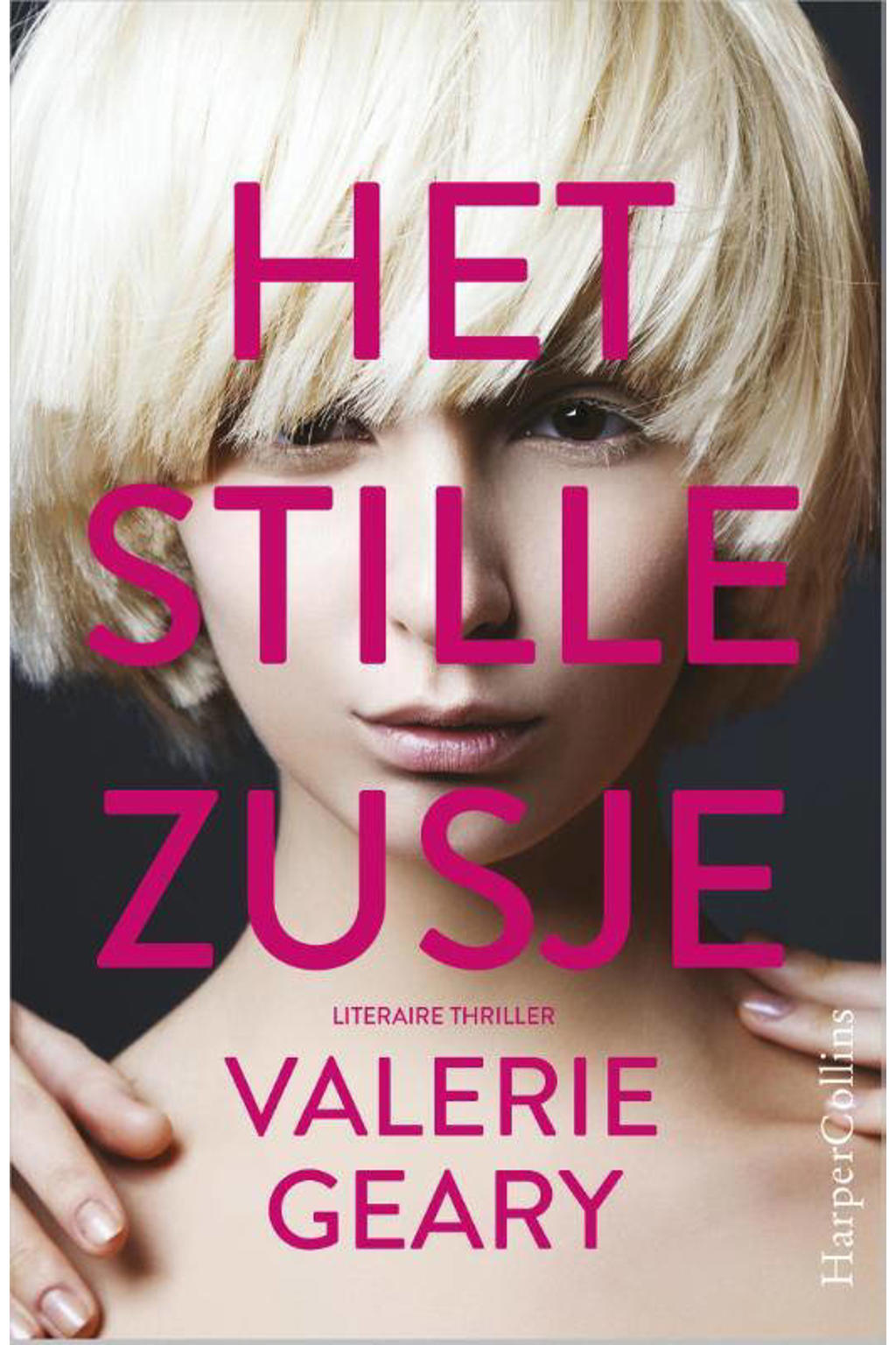 Valerie Geary Het stille zusje | wehkamp