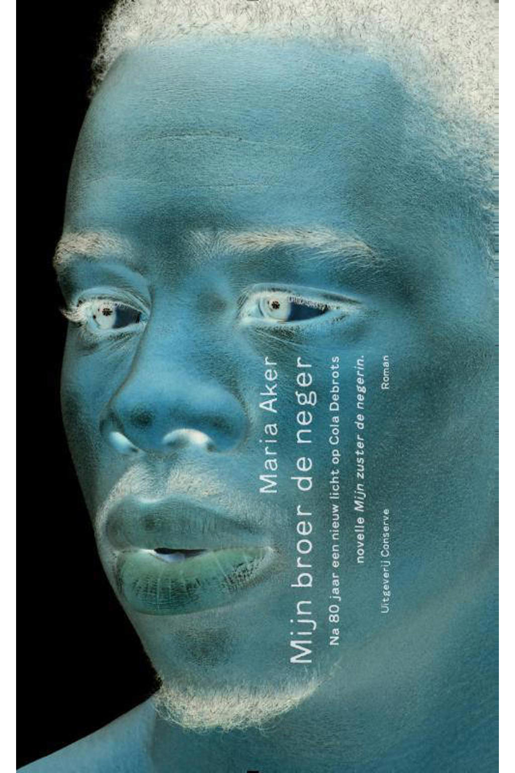 Maria Aker Mijn broer de neger | wehkamp