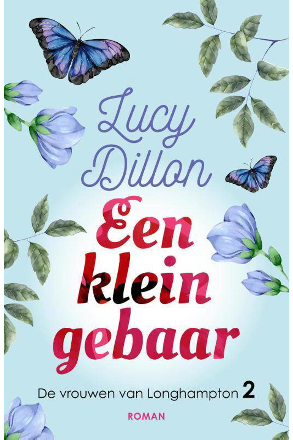 Lucy Dillon Een klein gebaar kopen? | Morgen in huis | wehkamp
