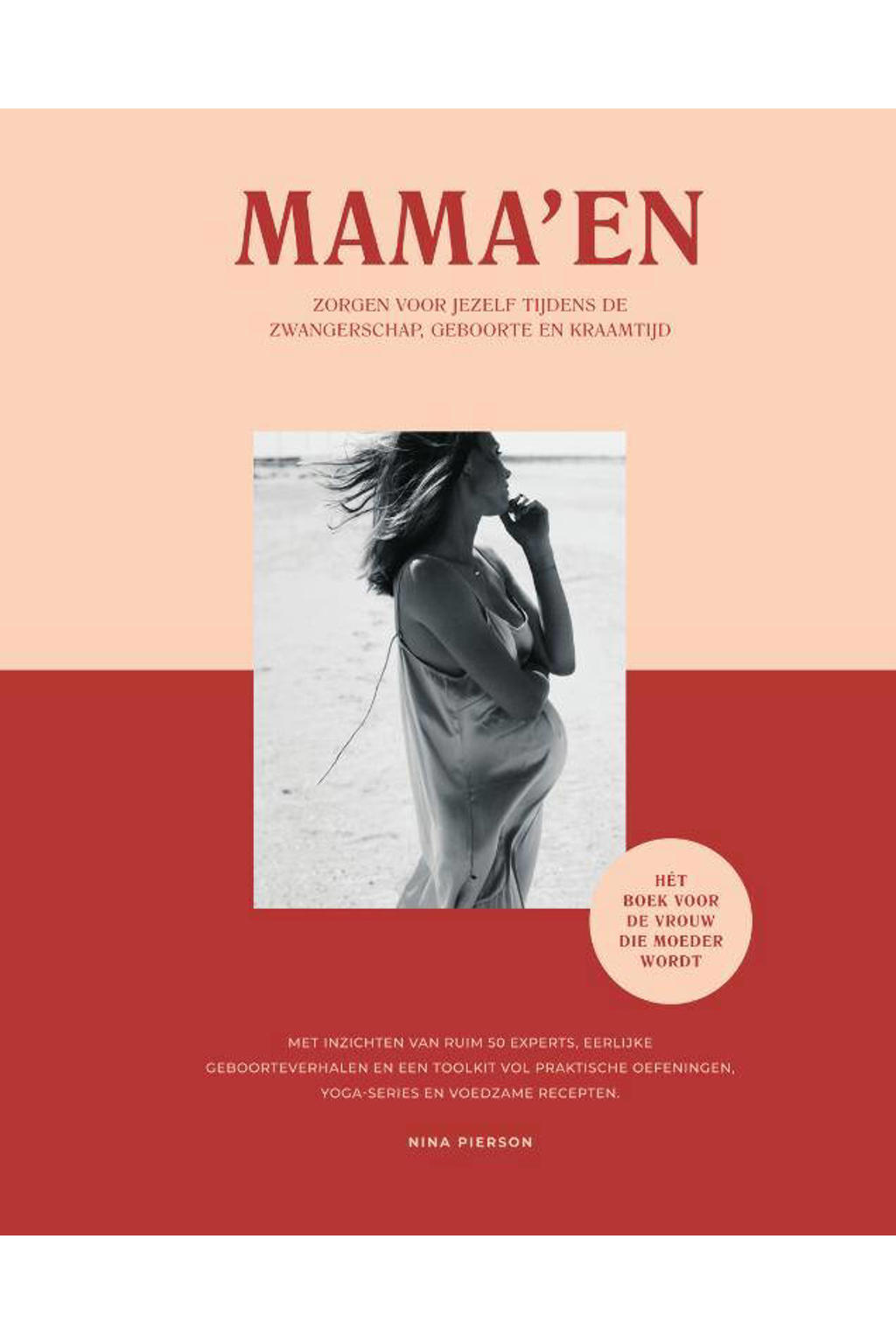Nina Pierson Mama'en - Hét boek voor de vrouw die moeder wordt | wehkamp