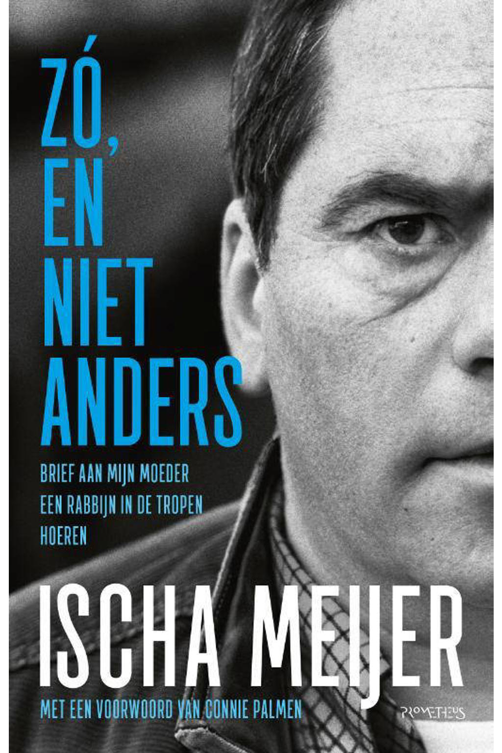 Ischa Meijer Zó, en niet anders | wehkamp