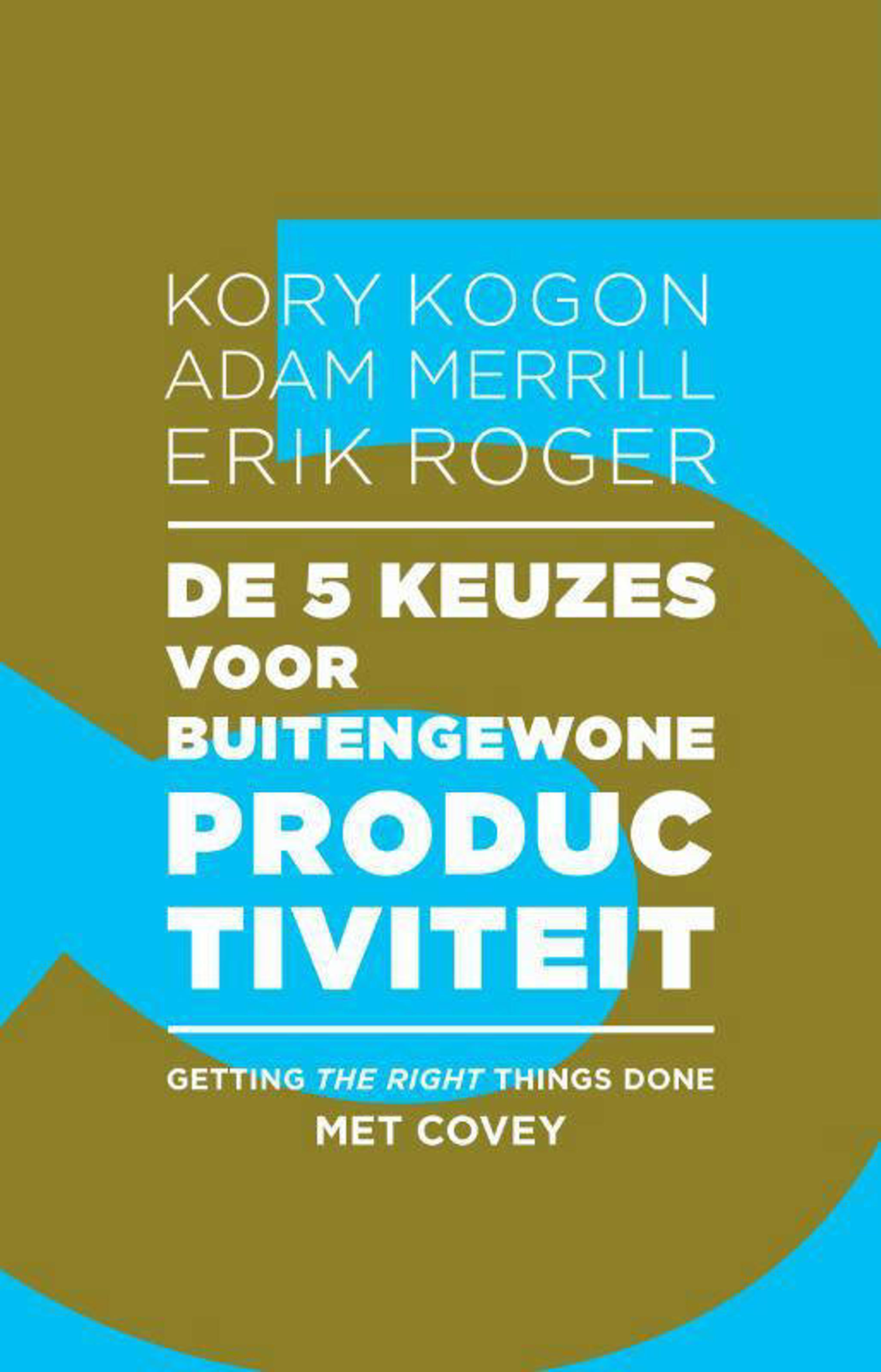 Kory Kogon, Adam Merrill en Erik Roger De 5 keuzes voor buitengewone ...