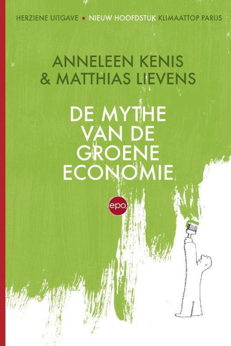 Anneleen Kenis en Matthias Lievens De mythe van de groene economie ...