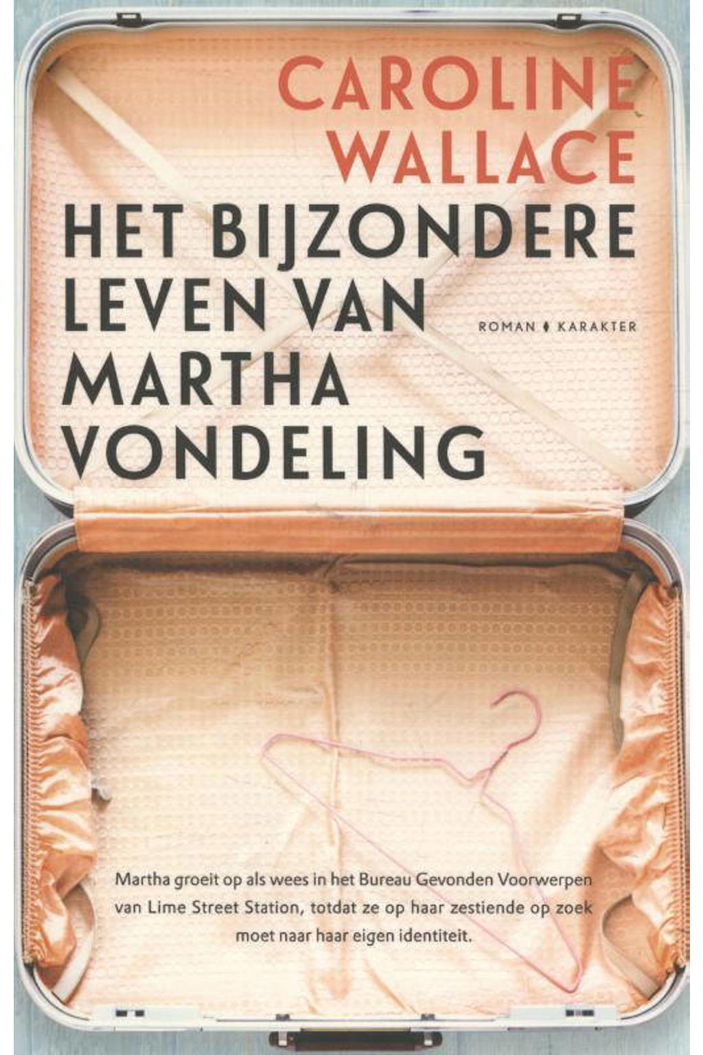 Caroline Wallace Het bijzondere leven van Martha Vondeling | wehkamp