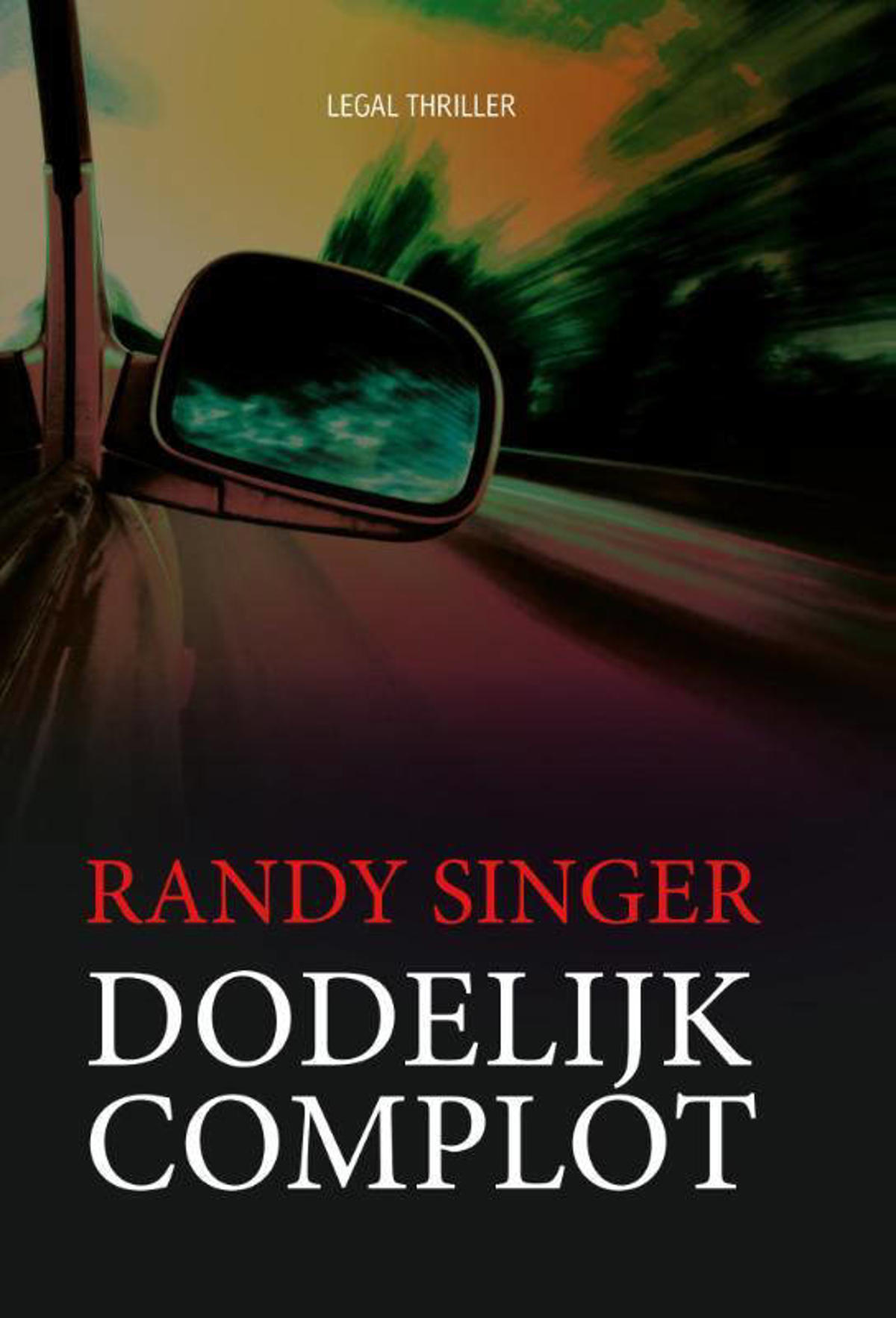 Randy Singer Dodelijk complot | wehkamp