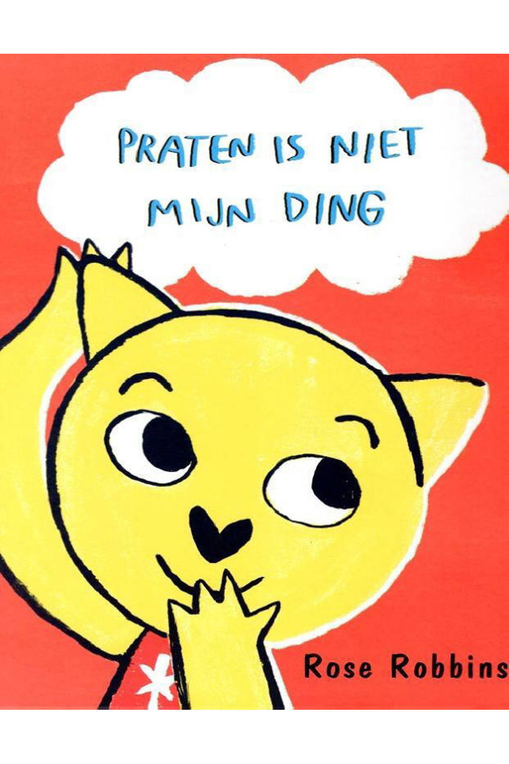 Rose Robbins Praten is niet mijn ding | wehkamp