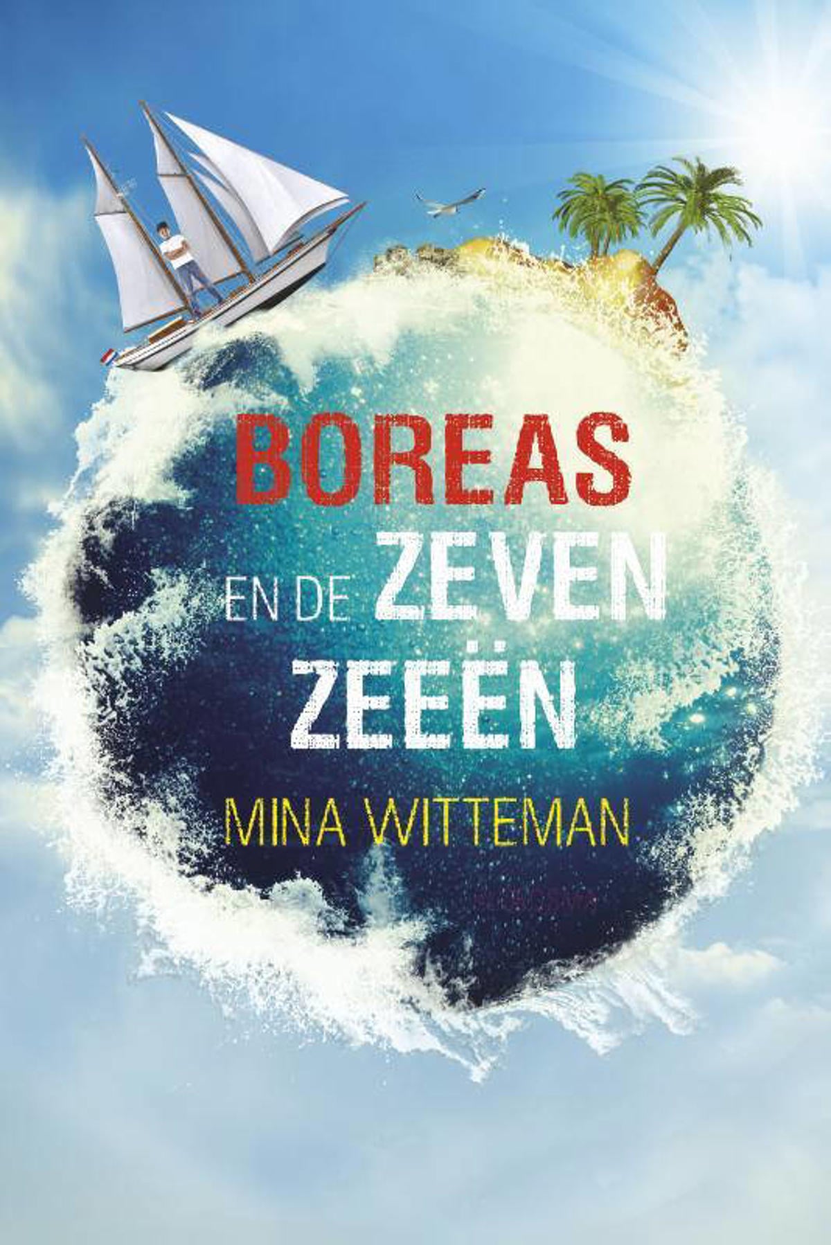 Mina Witteman Boreas en de zeven zeeën | wehkamp