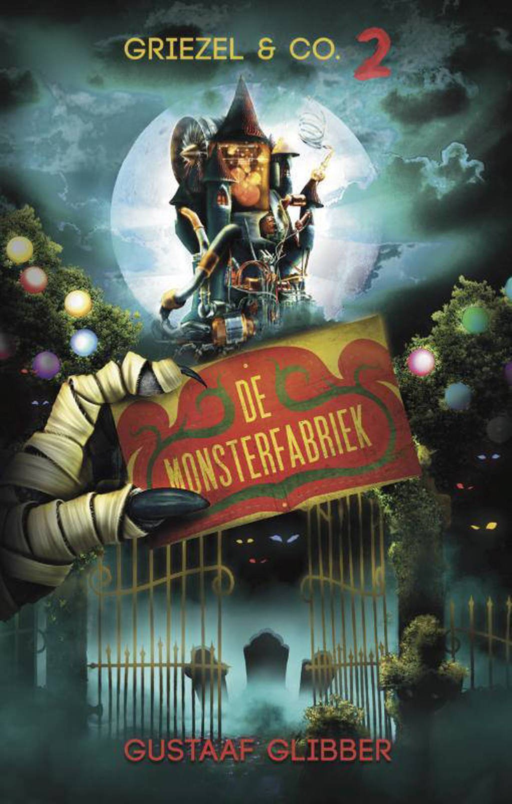 Gustaaf Glibber Griezel & Co: De monsterfabriek | wehkamp