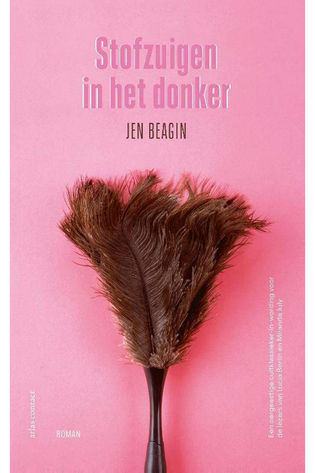 Jen Beagin Stofzuigen in het donker | wehkamp