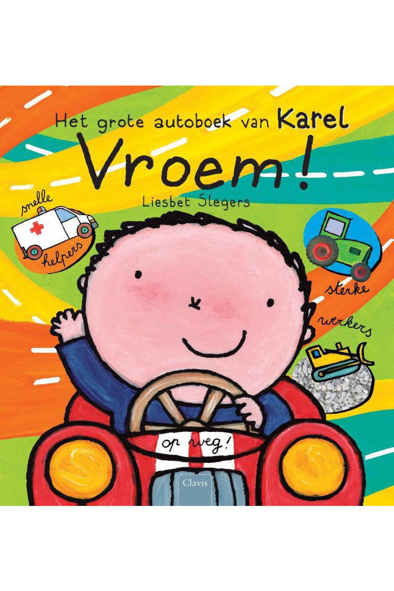 Liesbet Slegers Karel en Kaatje: Vroem! | wehkamp
