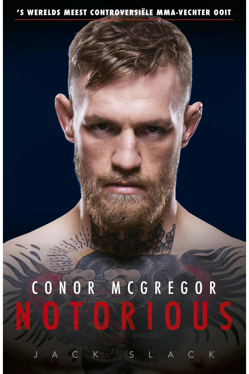 Jack Slack Conor McGregor: Notorious | wehkamp