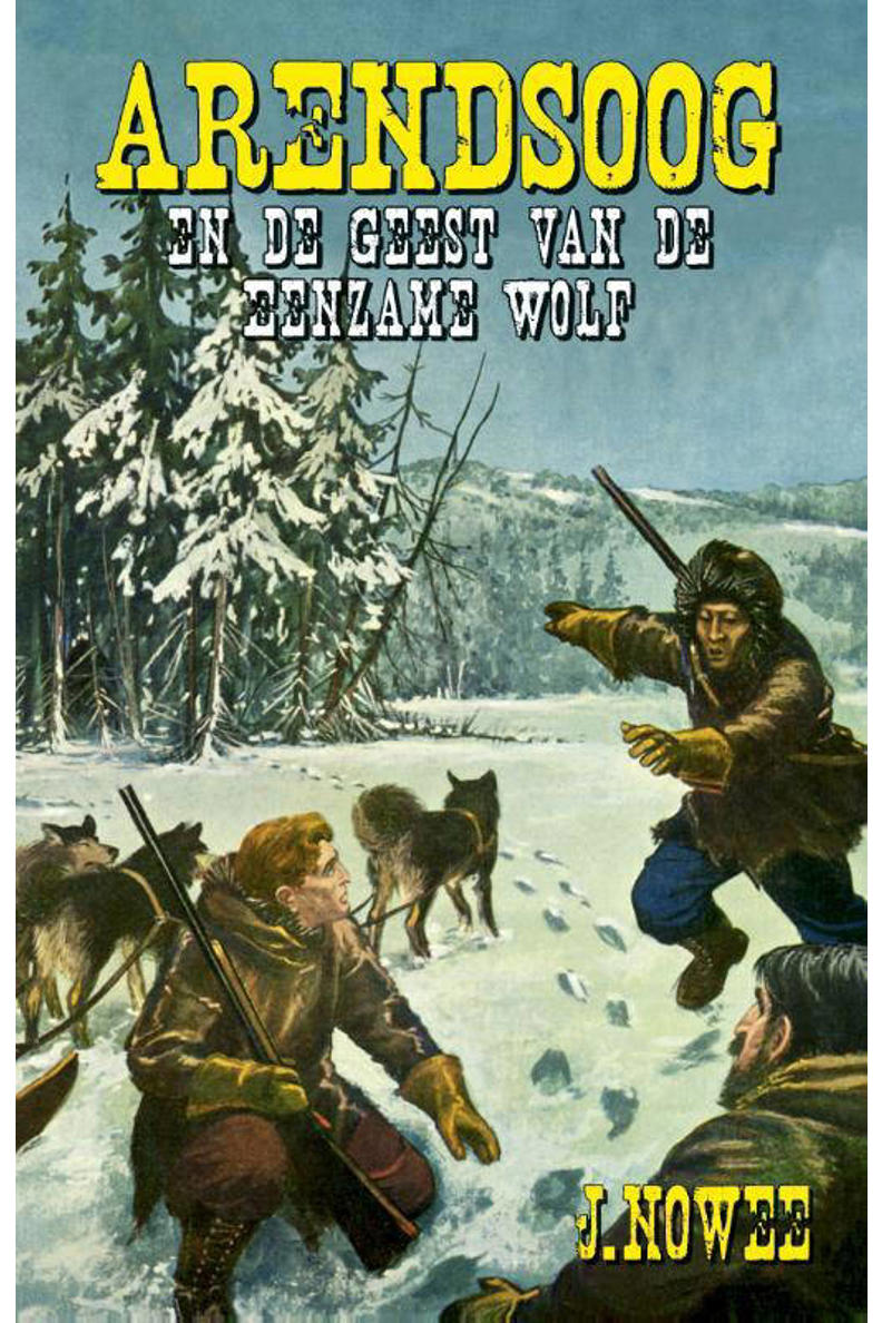 Jan Nowee Arendsoog: De geest van de Eenzame Wolf | wehkamp