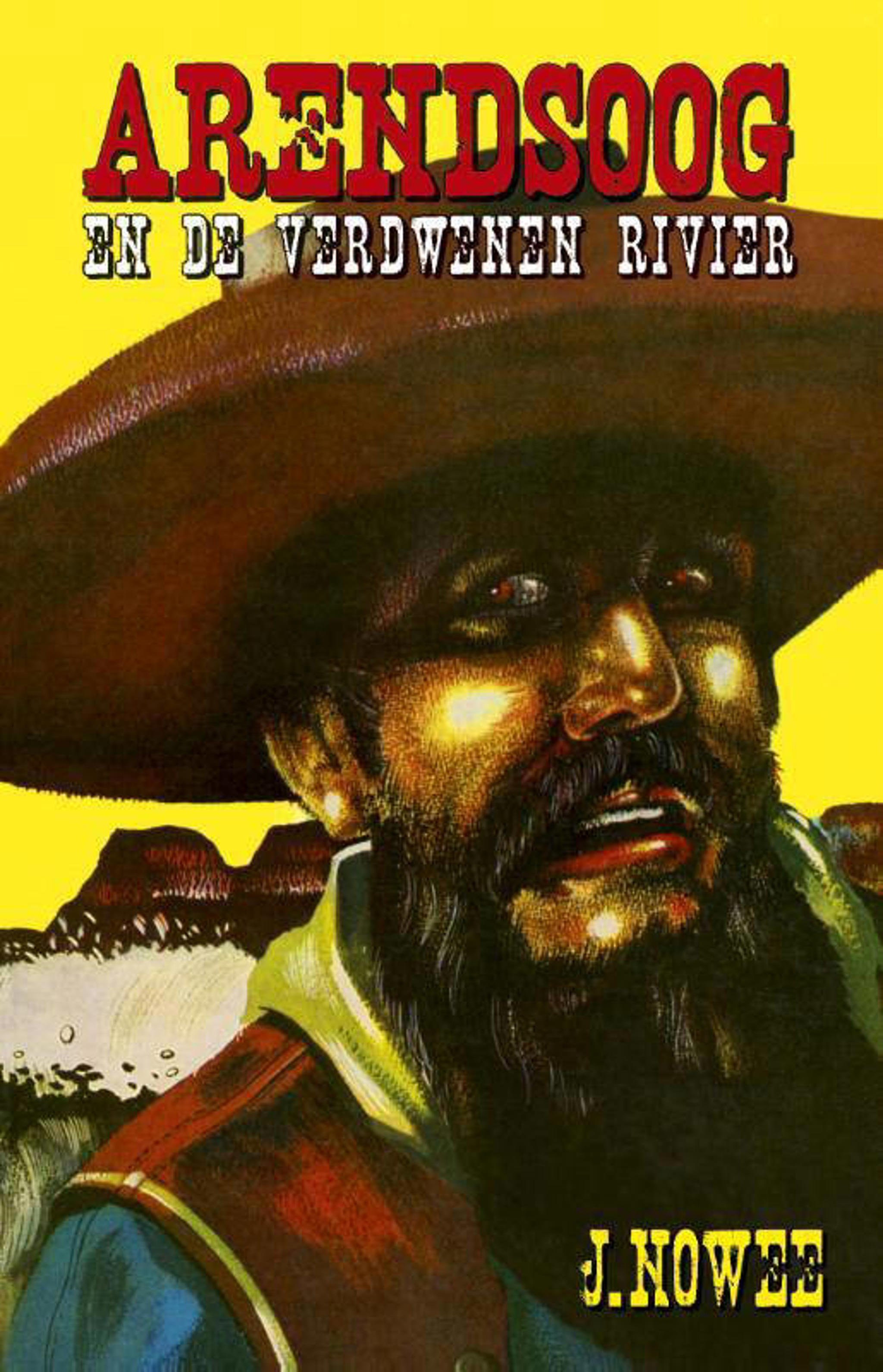 Jan Nowee Arendsoog: Arendsoog en de verdwenen rivier | wehkamp