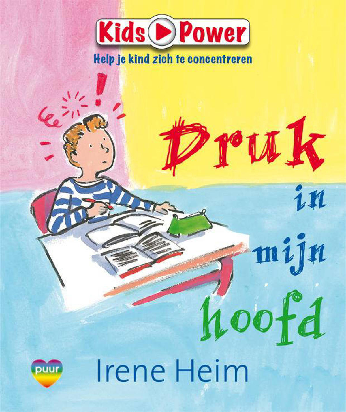 Irene Heim Kids Power. Druk in mijn hoofd | wehkamp