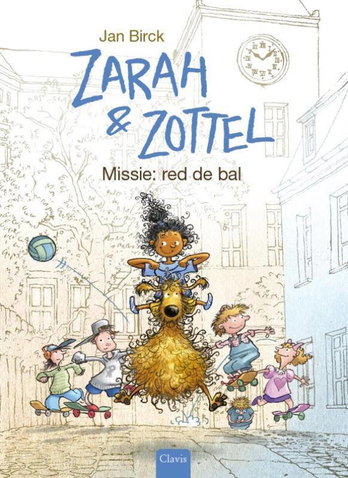 Jan Birck Zarah & Zottel: Missie: red de bal | wehkamp