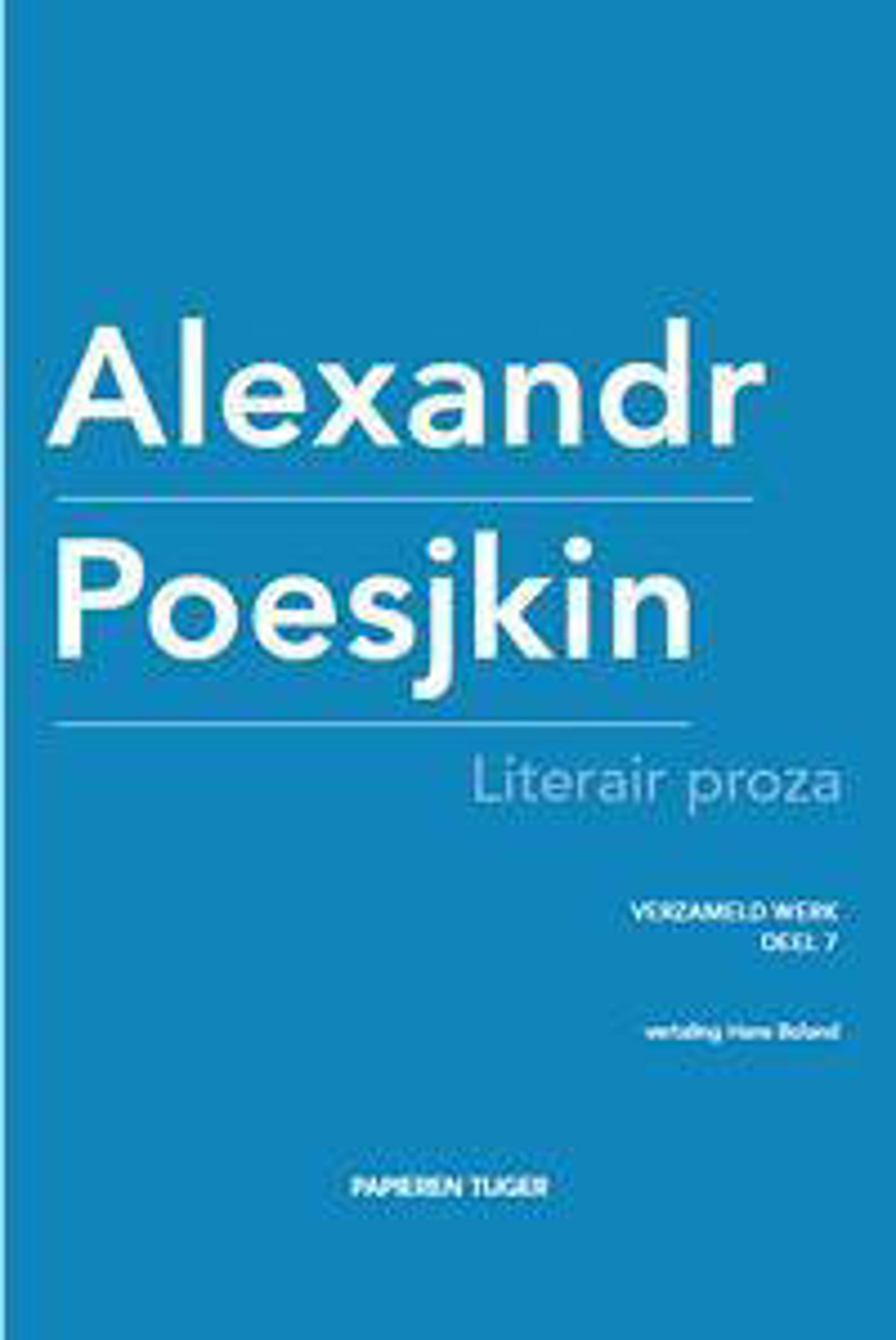 Alexandr Poesjkin Verzameld werk Alexandr Poesjkin: Literair proza ...