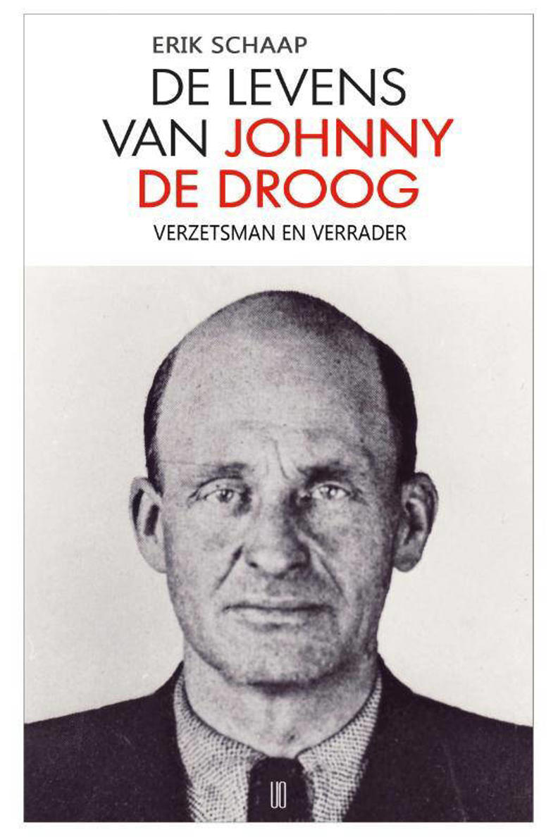 Erik Schaap De levens van Johnny de Droog | wehkamp