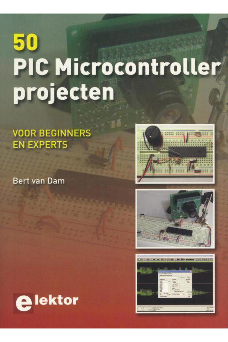 Bert van Dam 50 PIC Microcontroller Projecten | wehkamp