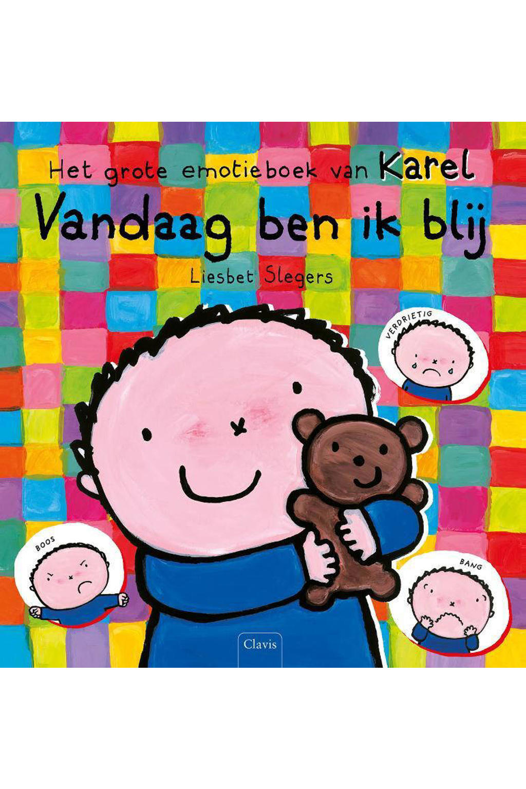 Liesbet Slegers Karel en Kaatje: Vandaag ben ik blij | wehkamp